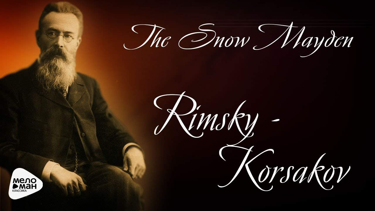 Snow Maiden by Rimsky-Korsakov - Full Recording - Classical Clips